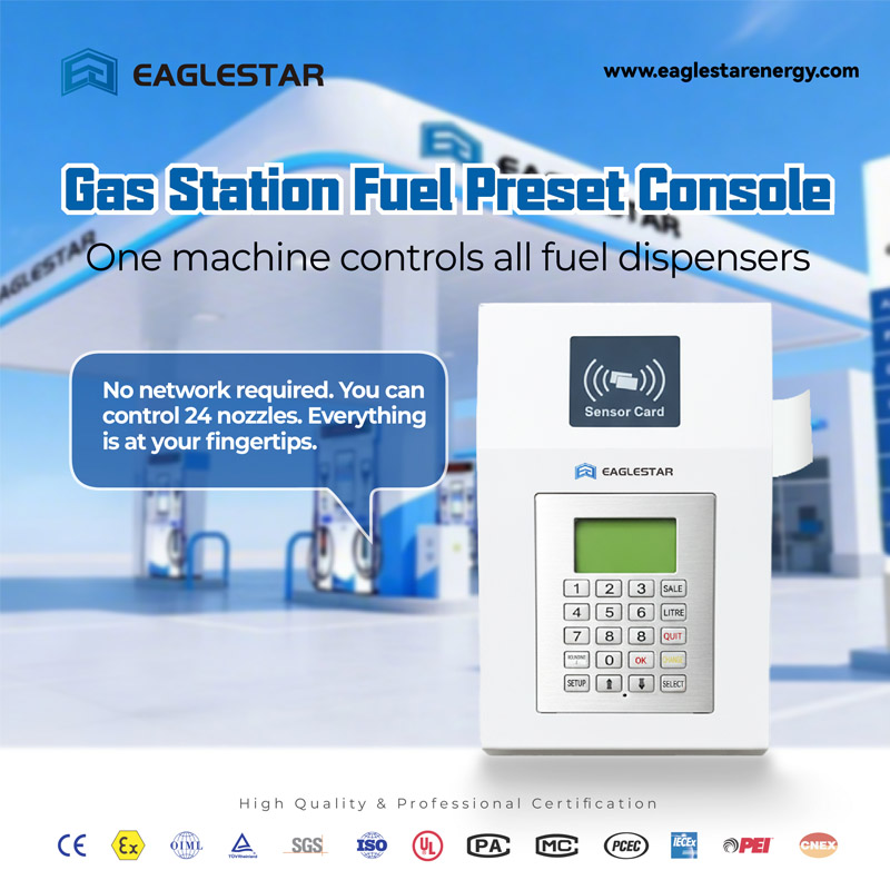 What is Gas Station Fuel Preset Console? - www.eaglestarenergy.com
